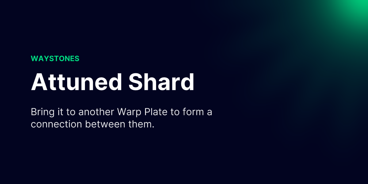 Attuned Shard - Twelve Iterations - Mods