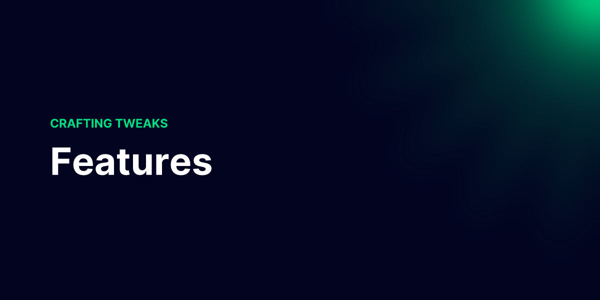 Features - Twelve Iterations - Mods