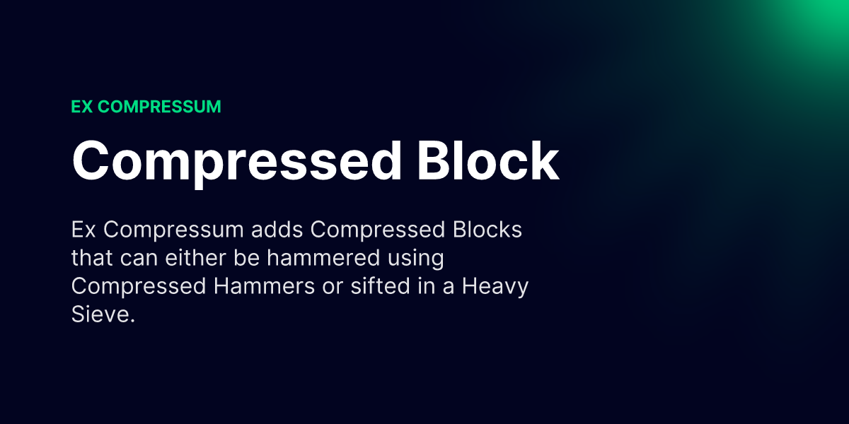 Compressed Block - Twelve Iterations - Mods