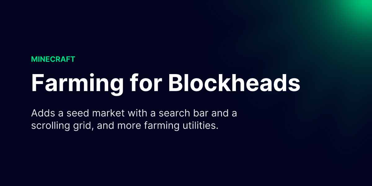 Farming for Blockheads - Twelve Iterations - Mods