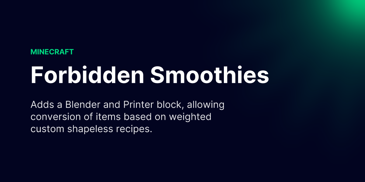 Forbidden Smoothies - Twelve Iterations - Mods