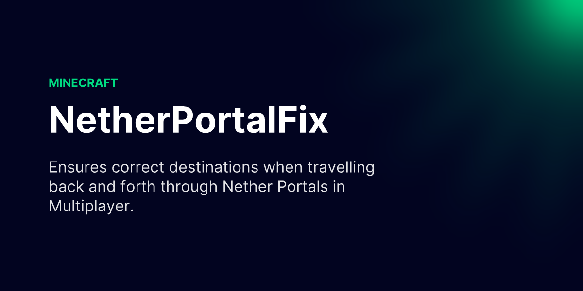 NetherPortalFix - Twelve Iterations - Mods