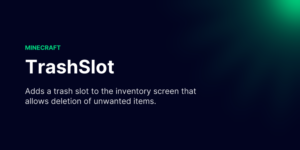 TrashSlot - Twelve Iterations - Mods